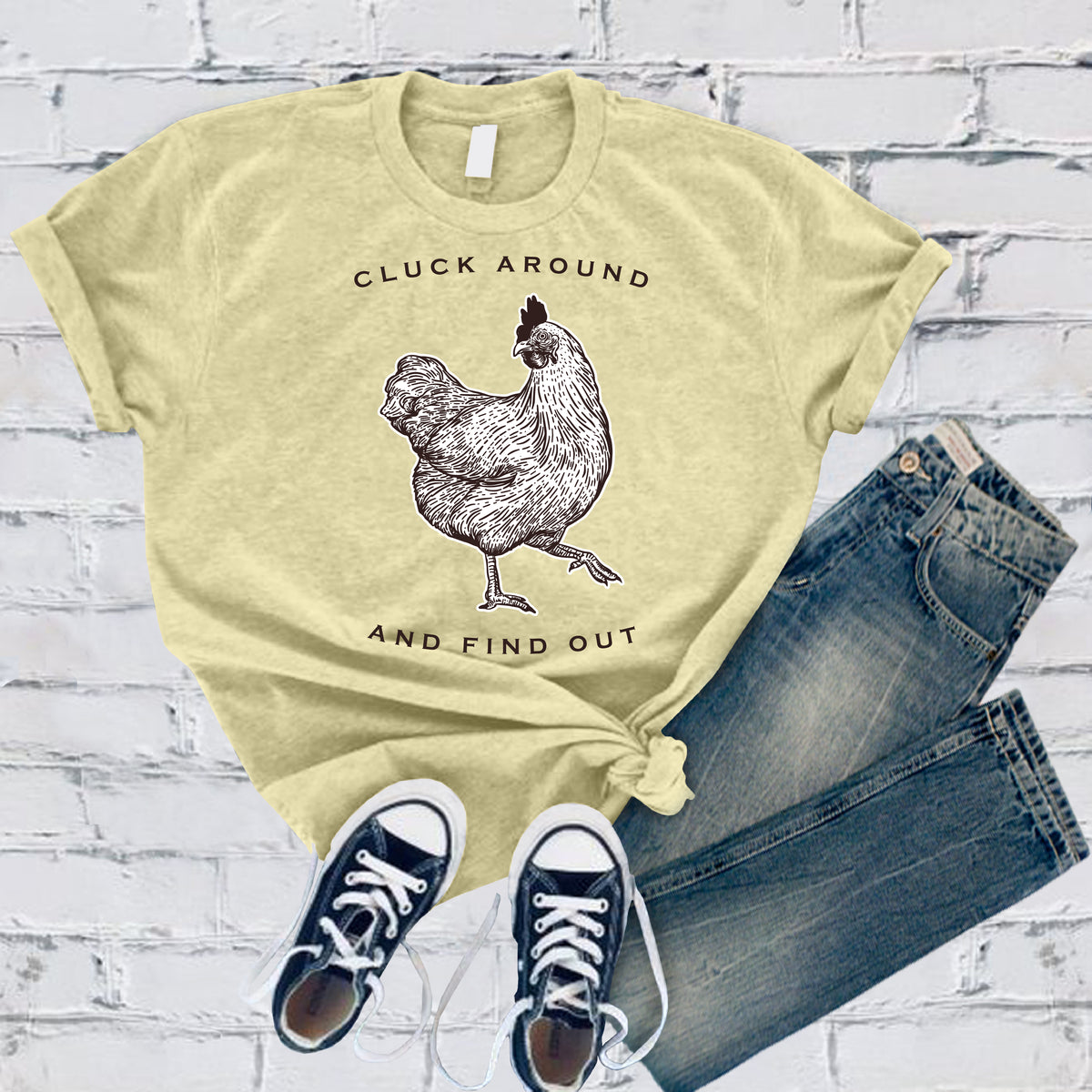 Cluck Around and Find Out T-Shirt – Tshirts.com